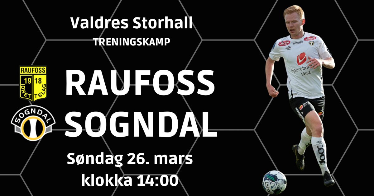 Treningskamp: Sogndal - Raufoss / SOGNDAL FOTBALL